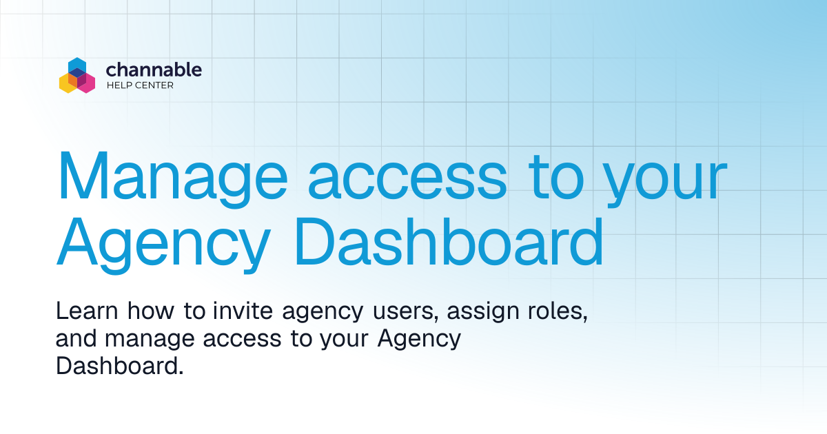 Manage access to your Agency Dashboard | Get started | Channable