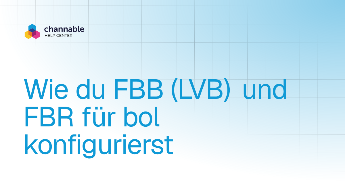 So konfigurierst du FBB (LVB) und FBR für bol | List & advertise ...