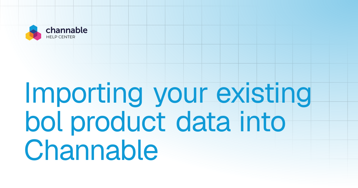 Importing your existing bol product data into Channable | List ...